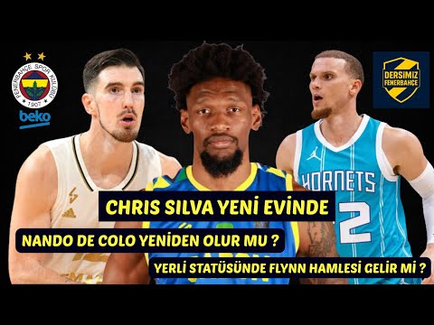 FENERBAHÇE BEKO'DA TRANSFER SÖYLENTİLERİ / CHRIS SILVA RESMEN FENERBAHÇE BEKO'DA