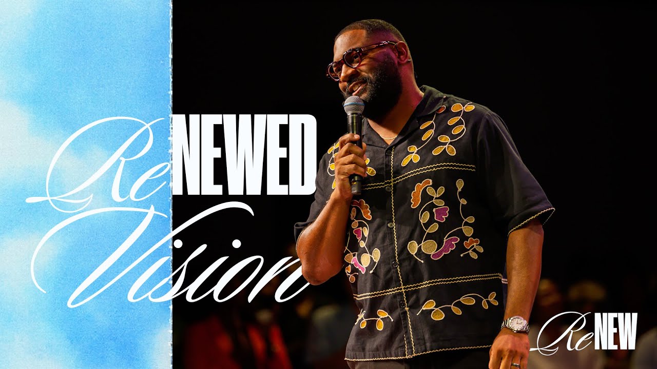 Renewed Vision | Dr. Tim Rivers | RENEW - YouTube