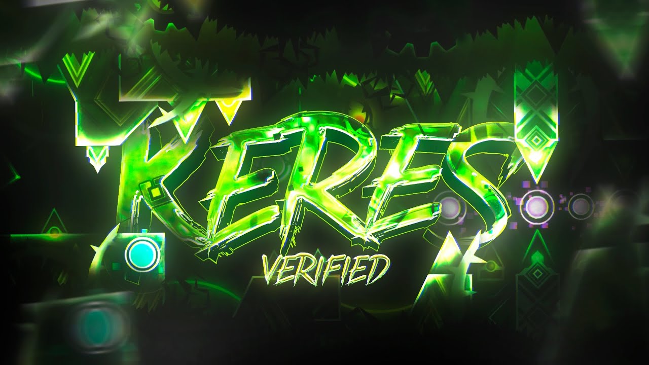 [VERIFIED] Keres 100% (Extreme Demon) by Hybrid and more - YouTube