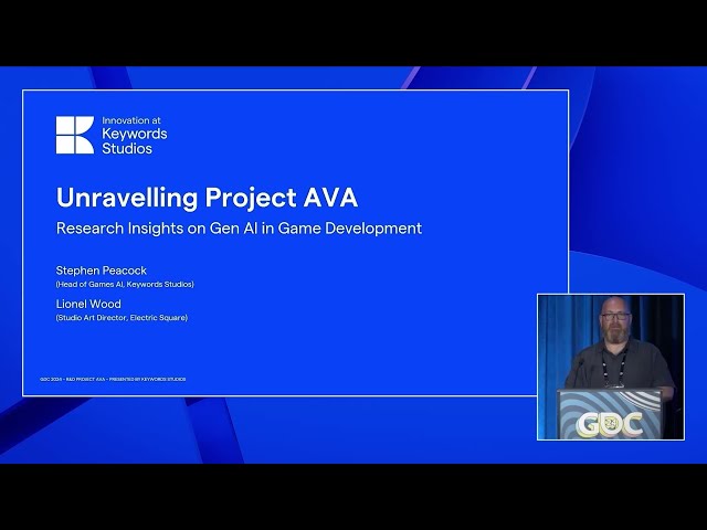 Project AVA - GDC 2024 Talk with Stephen Peacock and Lionel Wood