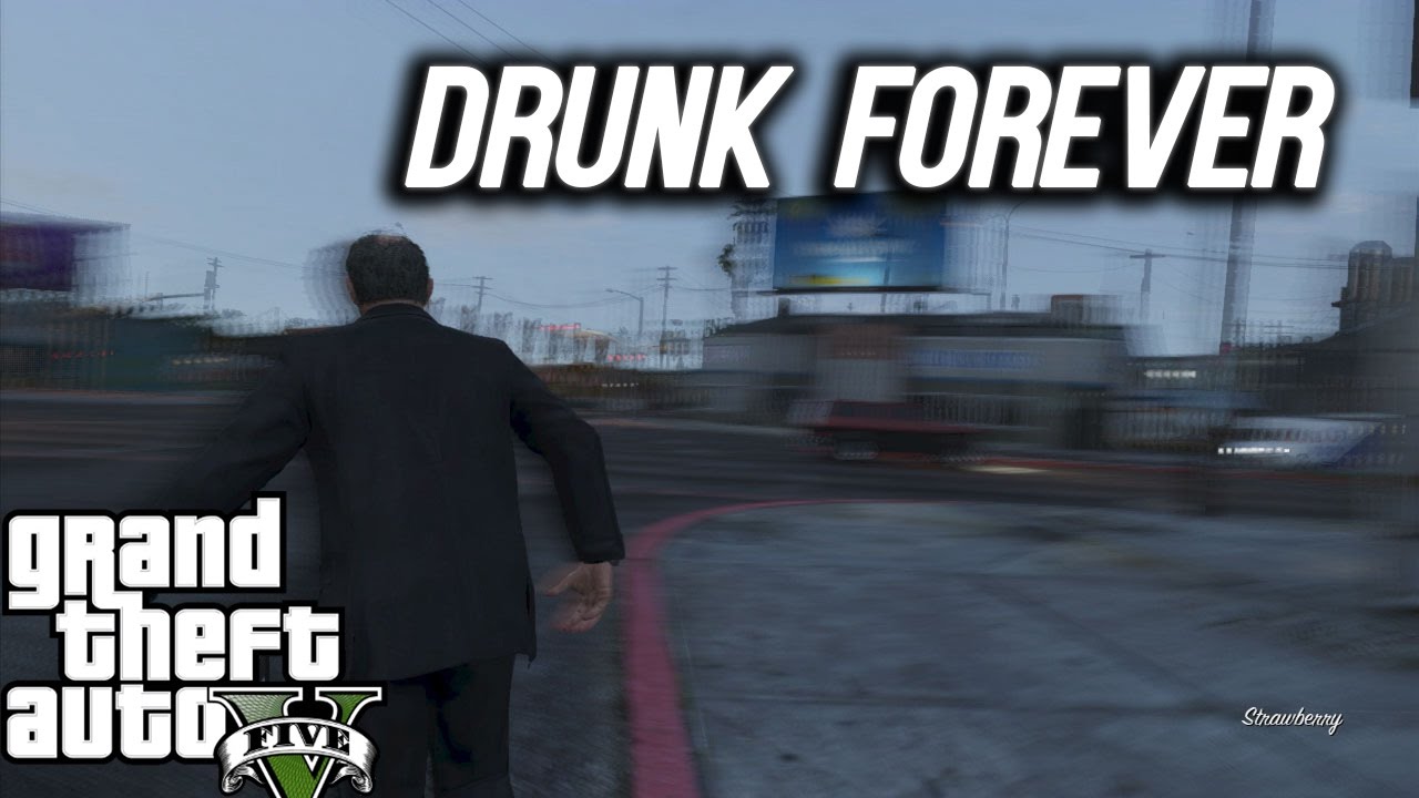 GTA V Online, Drunk Forever Glitch (soooo easy) - YouTube