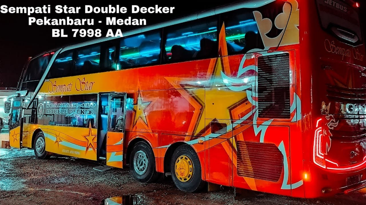 Bus Sempati Star double decker Pekanbaru - Medan | BL 7998 AA - YouTube