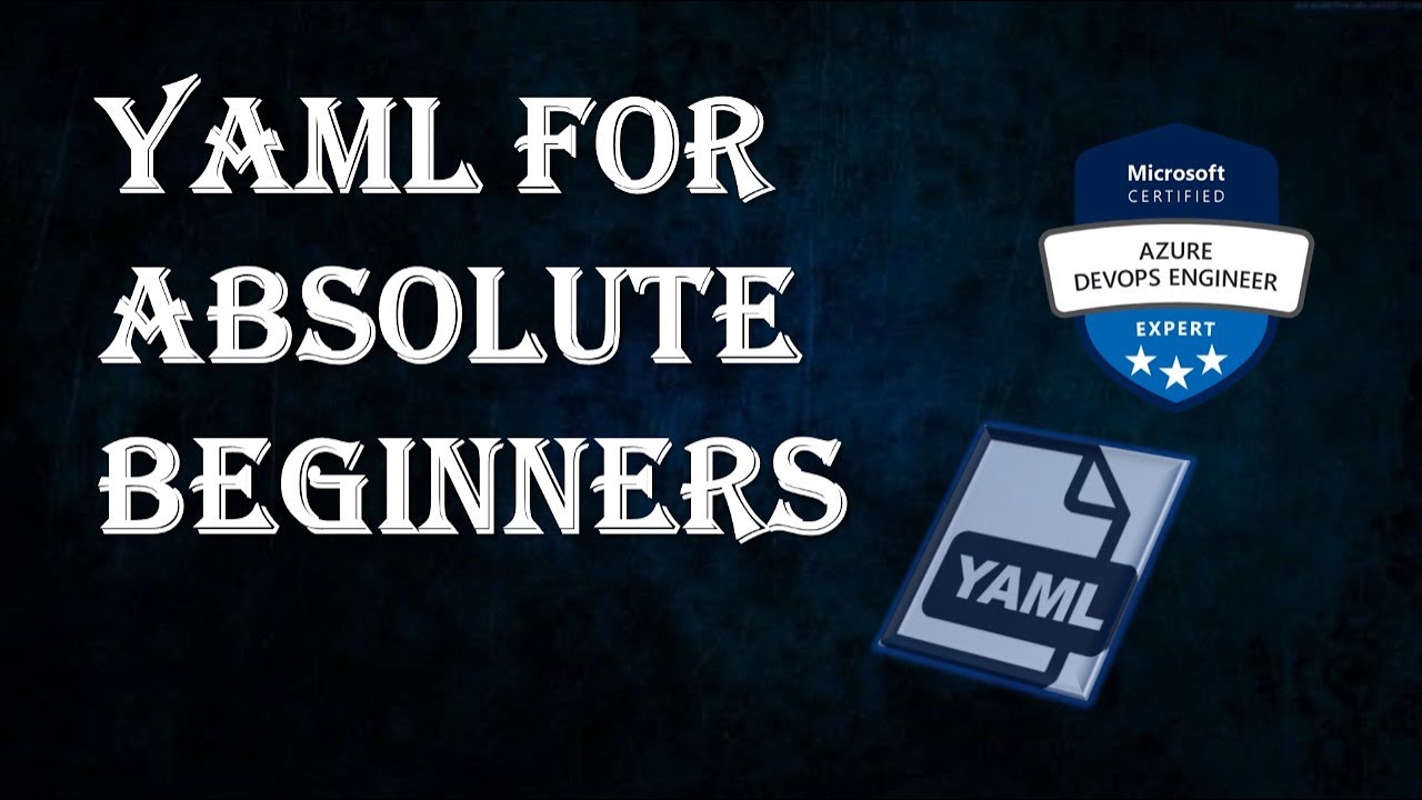Day-10 | YAML for Absolute Beginners | Step-by-Step Tutorial - YouTube