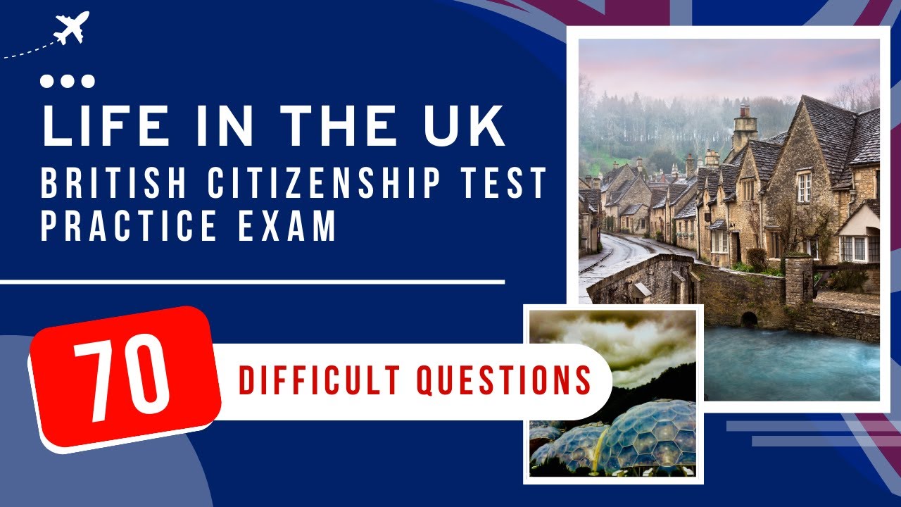 British Citizenship Test - Life in the UK Practice Exam (70 Difficult ...