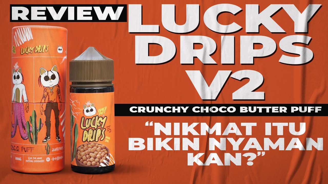 Liquid Lucky Drips V2 Crunchy Choco By Vem Juice | Nikmat V1 Atau V2 ya ...