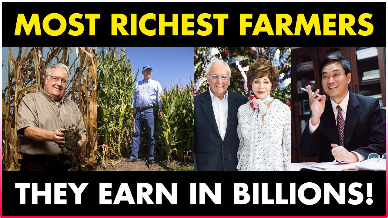 Top 8 Most Richest Farmers in the World - YouTube