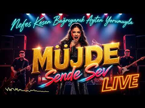 [LIVE] Müjde - Sende Sev (2026 Ultra AI Cover | Bağrıyanık Ayten | Arabesk & Rock Mix)