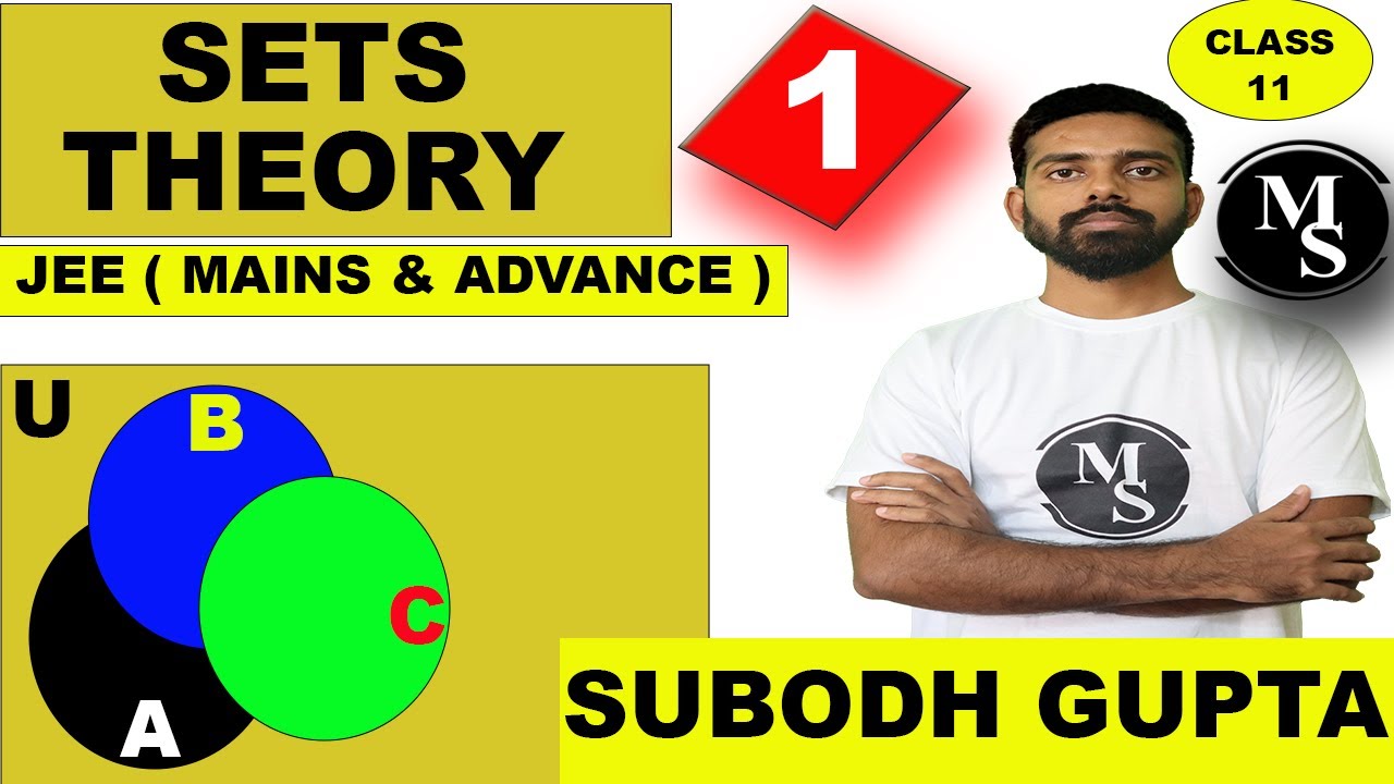 Sets Theory | L-01|Chapter-01| Class 11|JEE Mains | JEE Advance ...