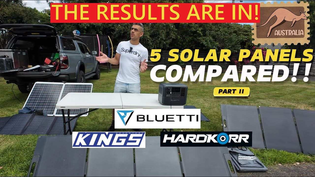 Solar Panel Mega Test Part 2! - Adventure Kings V Hardkorr V Bluetti ...
