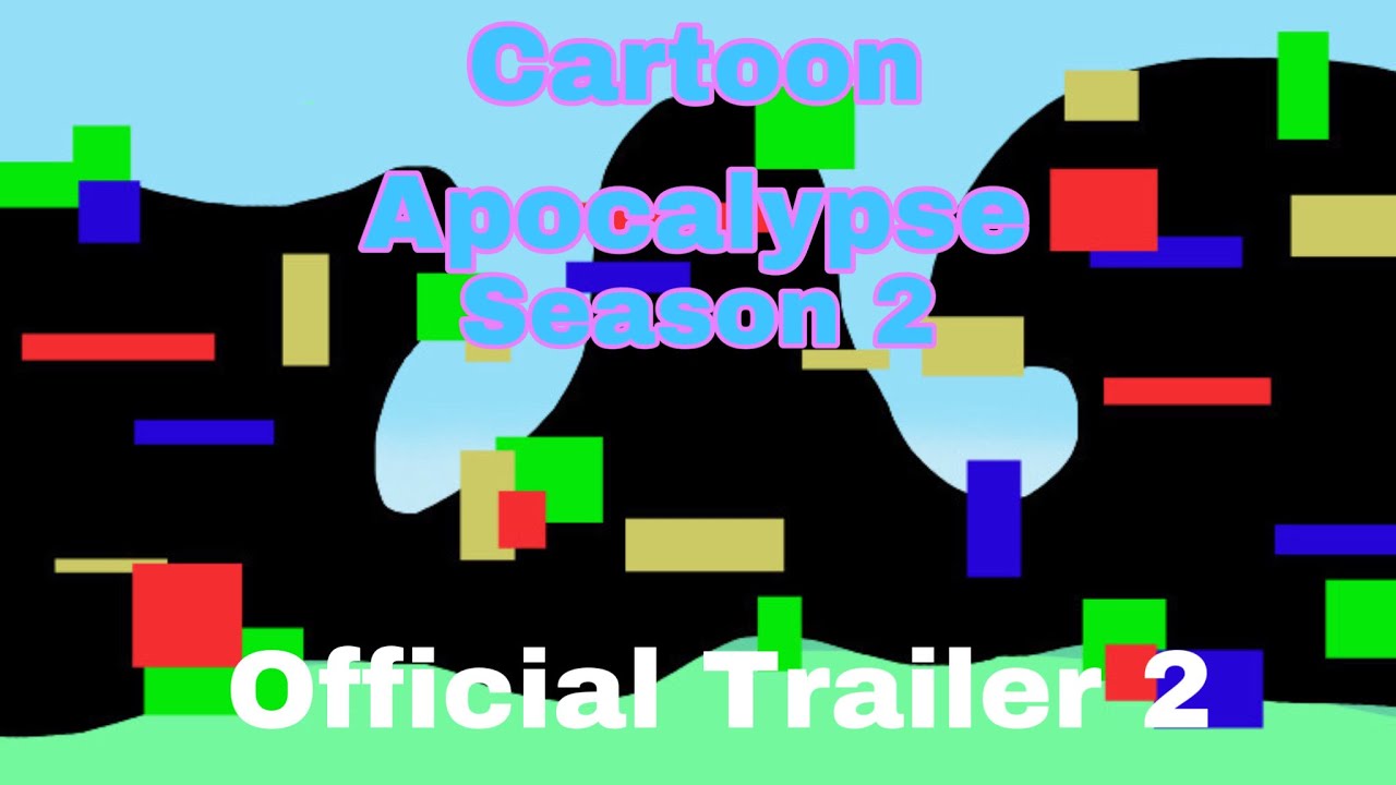 Cartoon Apocalypse Season 2 Official Trailer 2 - YouTube