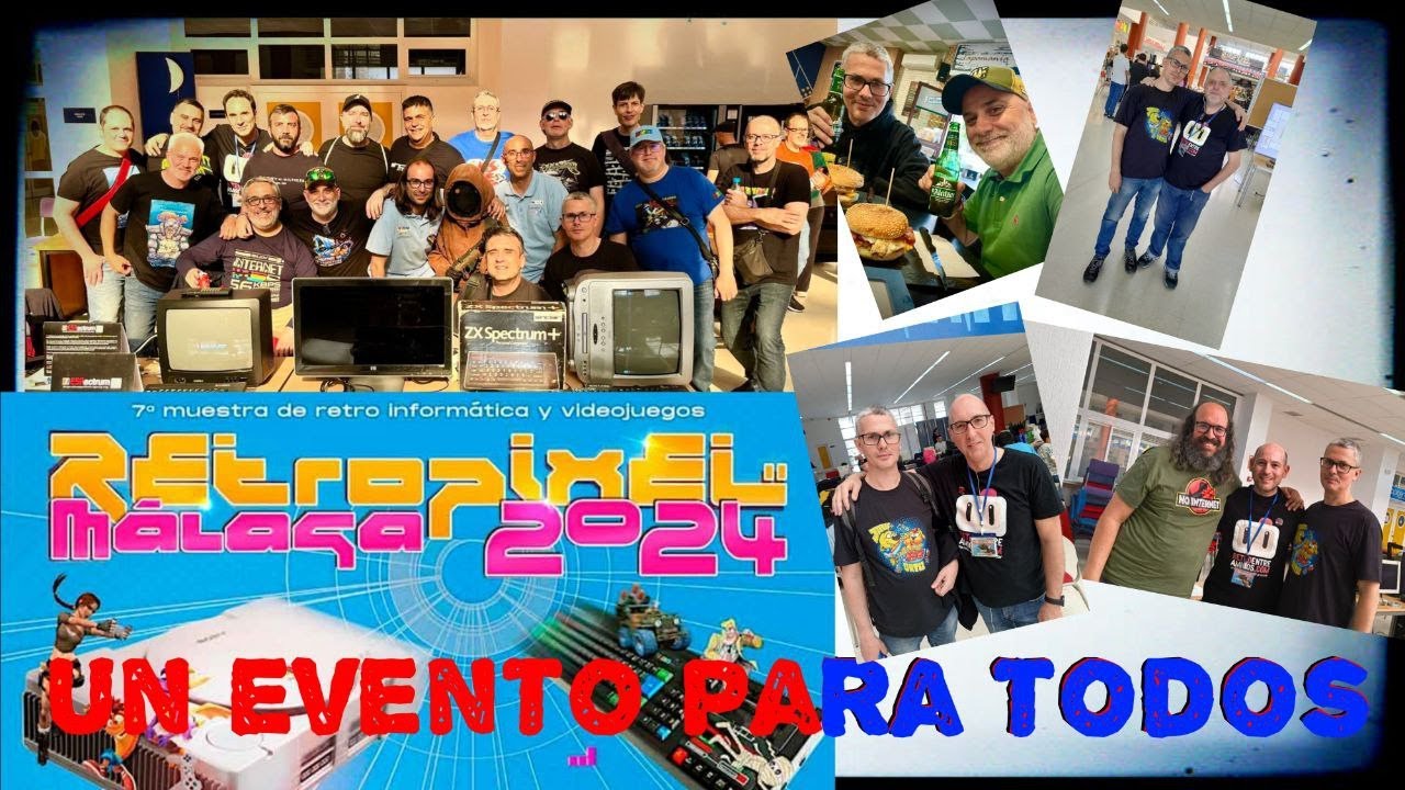 Especial Retro Pixel Málaga 2024 - Un EVENTO para TODOS - YouTube