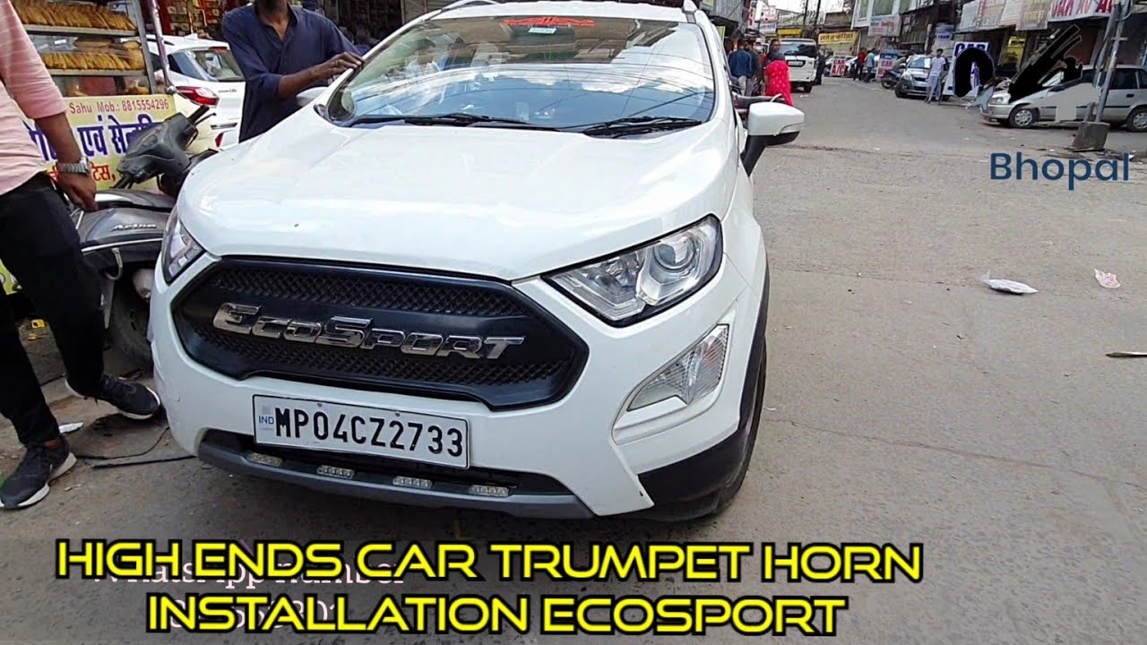 Ford EcoSport installation Hyundai creta trumpet horn 04 BHOPAL - YouTube