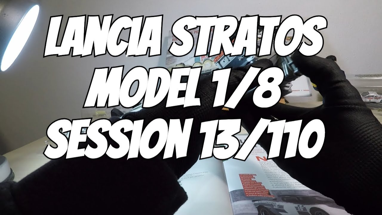 13 Lancia Stratos Model Kit 1/8 | ASMR Build Experience | ランチア ストラトス模型 ...