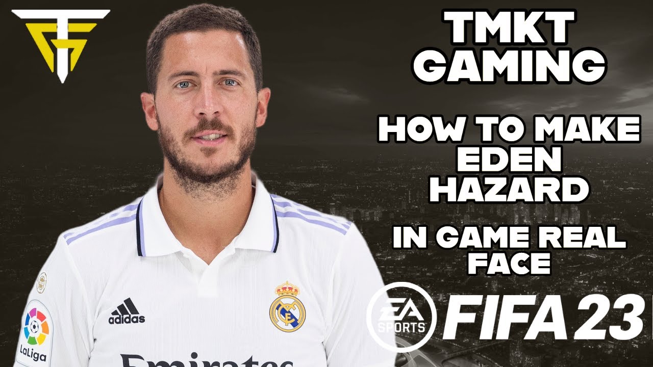 FIFA 23 - How To Make Eden Hazard - In Game Real Face! - YouTube