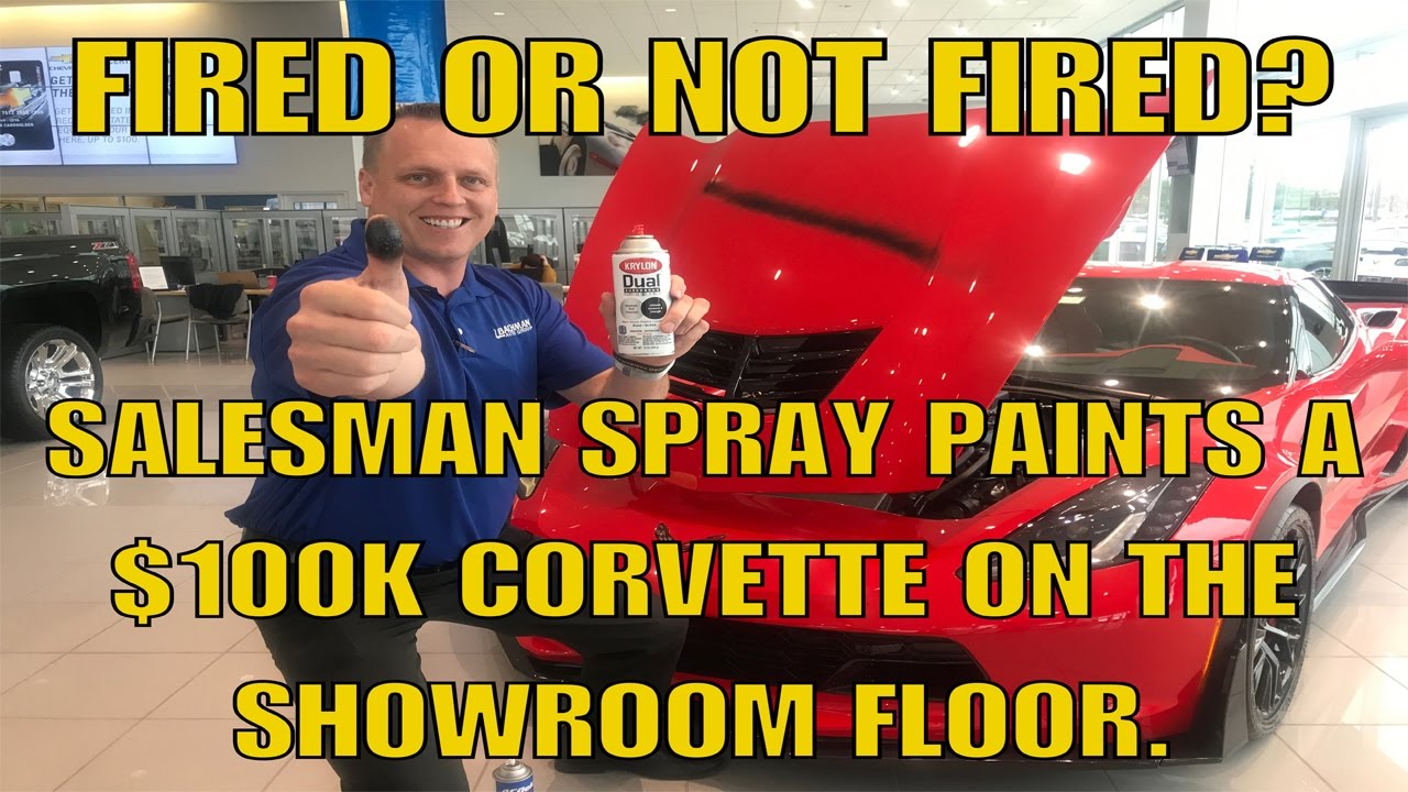 Salesman Spray paints a 100k Corvette Z06 on the showroom floor. - YouTube