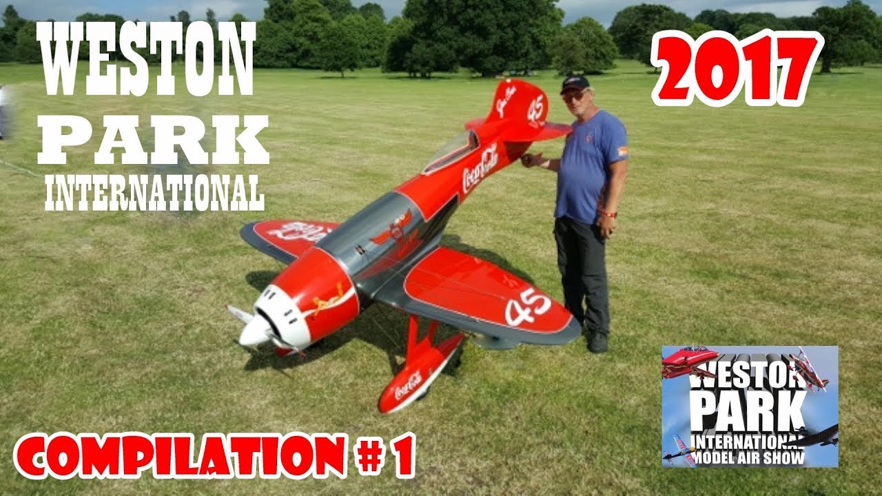 WESTON PARK INTERNATIONAL RC FLIGHTLINE COMPILATION # 1 - GIANT SCALE ...