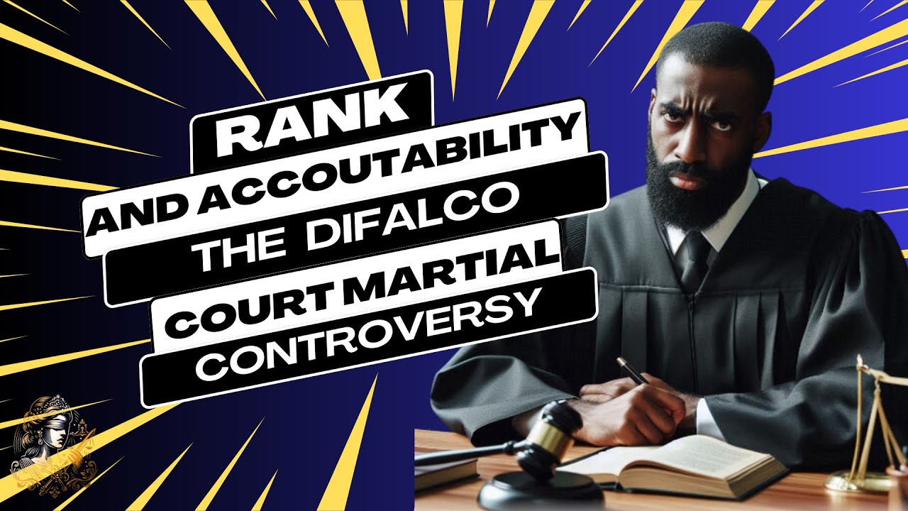 The Hypocrisy of Officer Court Martials: Lt Col. Difalco #courtsmartial ...