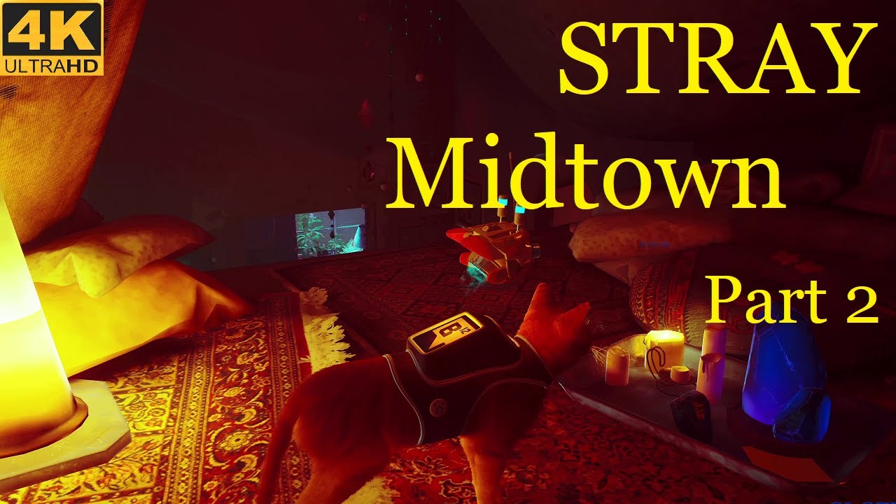 STRAY | Mid Town Part 2 | RTX 3080 | AMD Ryzen™ 7 5700G | Game Play 11 ...