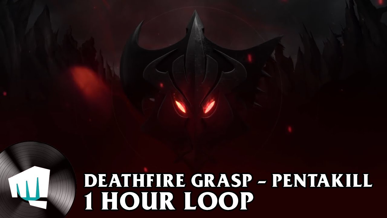 "Deathfire Grasp" by Pentakill ♫ 1 Hour Extended Loop - YouTube