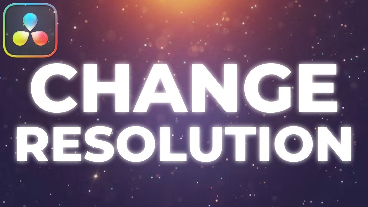 How To CHANGE RESOLUTION In Davinci Resolve 19 Tutorial - YouTube