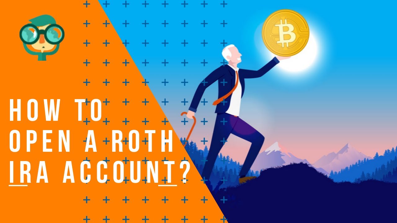 How to Open a Roth IRA Account? How to Start a Roth IRA Account? How to ...