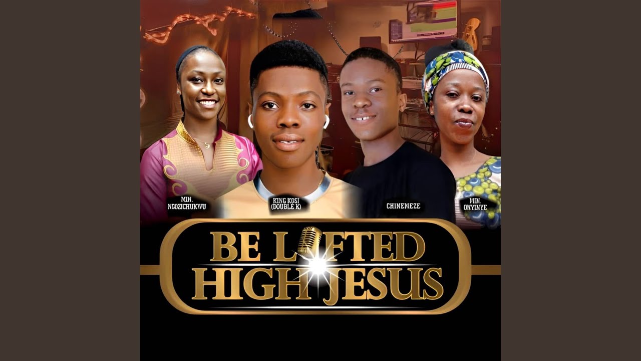 Be Lifted High Jesus - YouTube