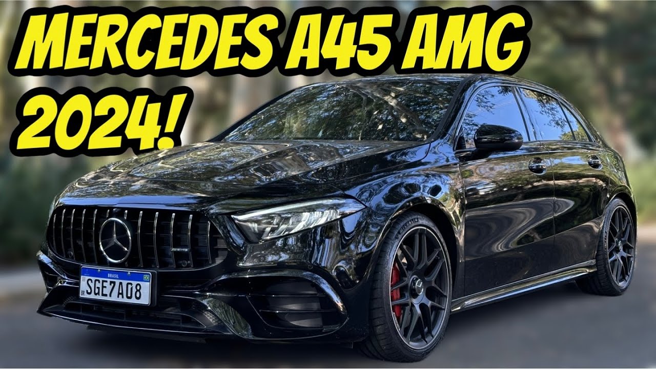 Mercedes A45 AMG 2024 - mais RÁPIDO e mais POTENTE! O 2.0 mais FORTE DO ...