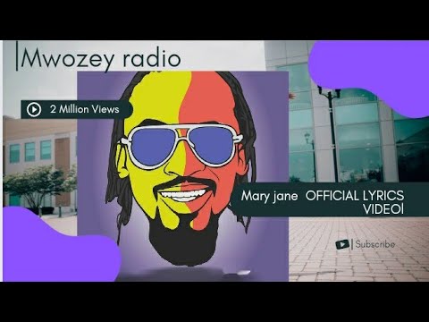 mwozey radio mary jane lyrics