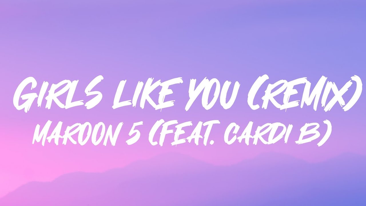 Girls like you(remix) - Maroon 5 (feat. Cardi B) - YouTube