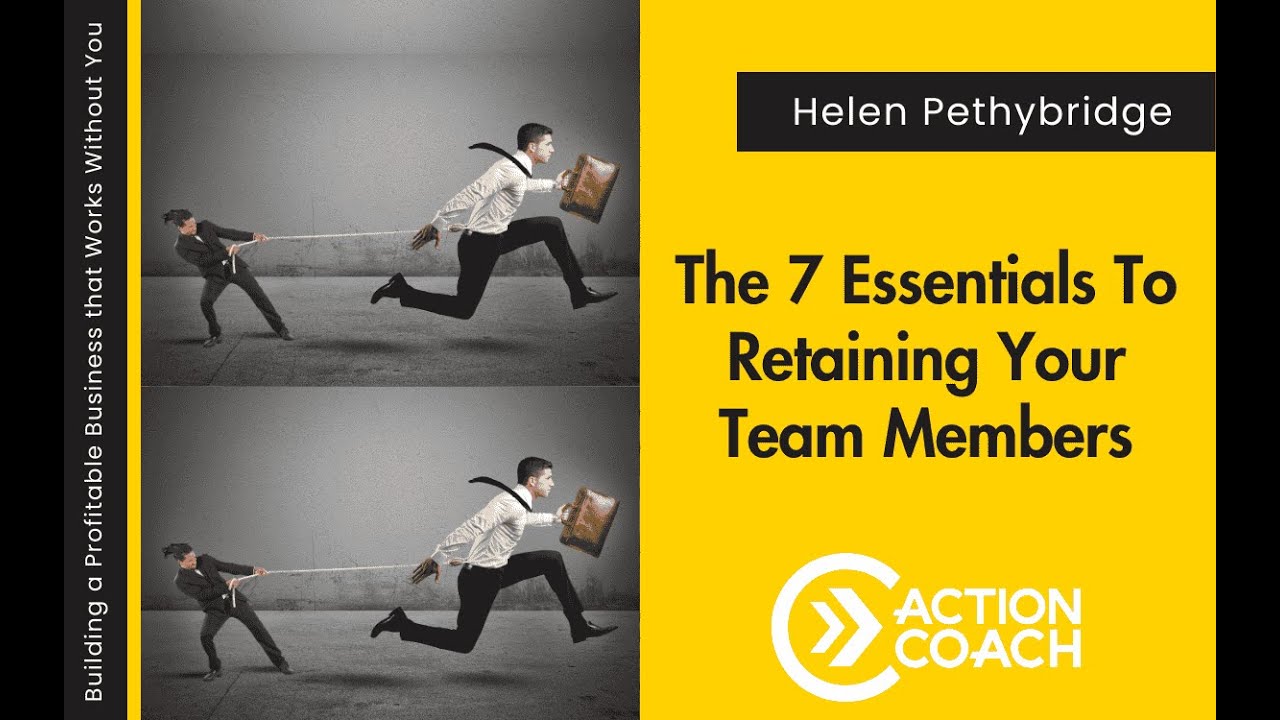 7 Essentials to Retaining Your Team Members - YouTube