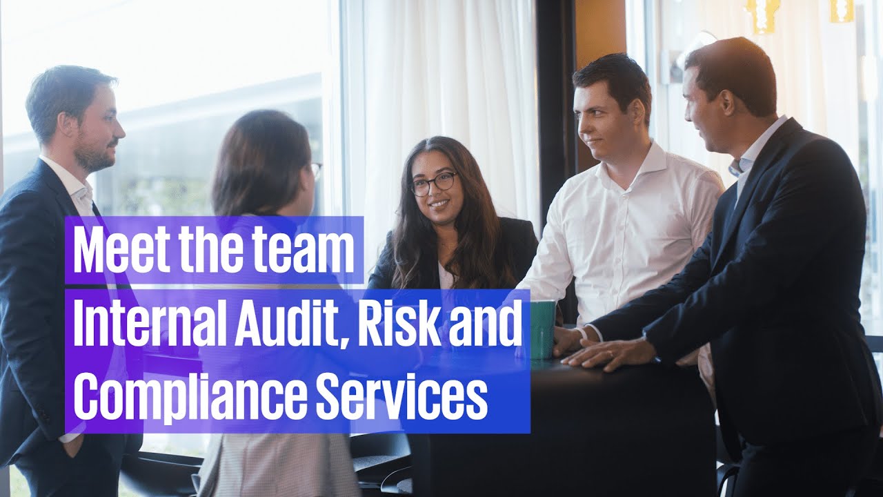 Meet the team: Internal Audit, Risk and Compliance Services - YouTube