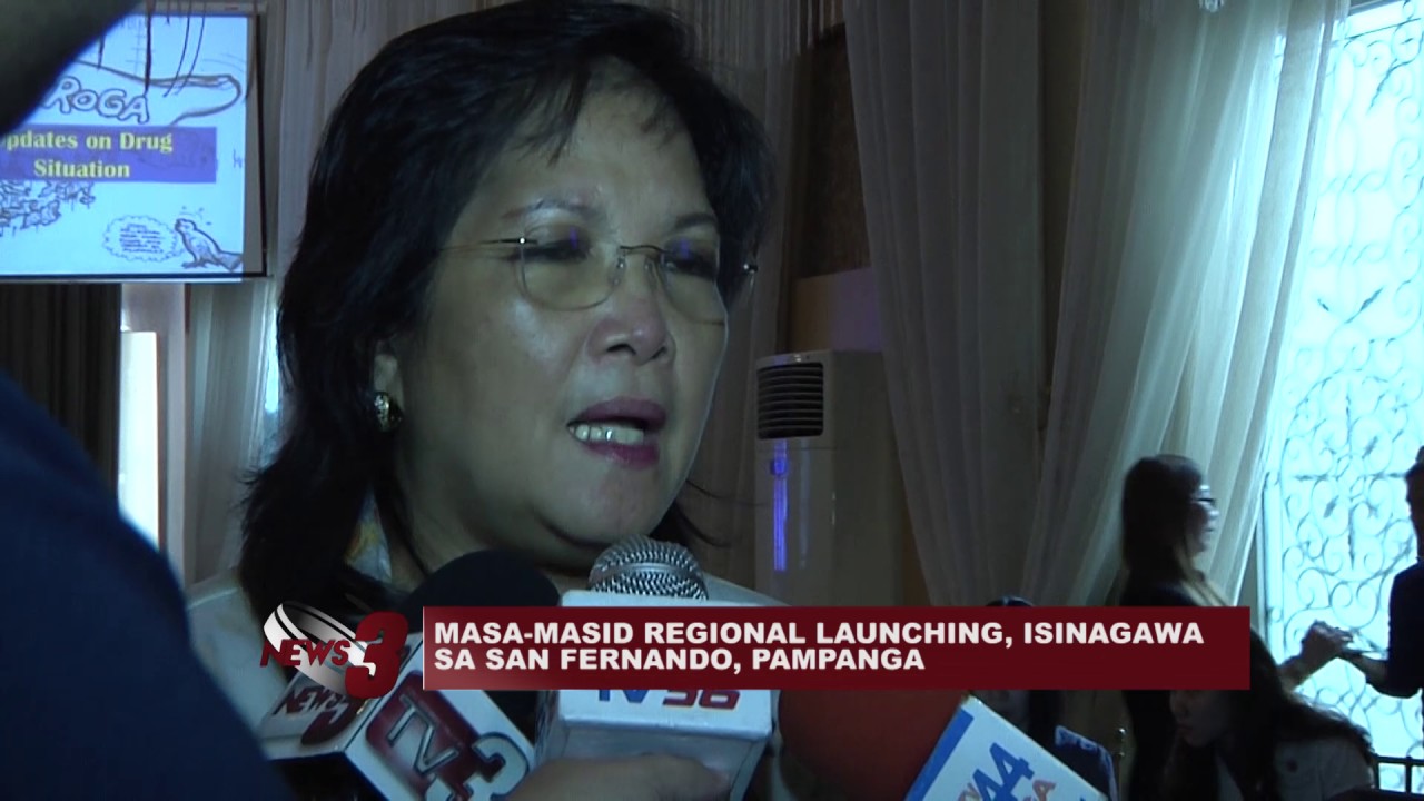MASA-MASID REGIONAL LAUNCHING, ISINAGAWA SA SAN FERNANDO, PAMPANGA ...