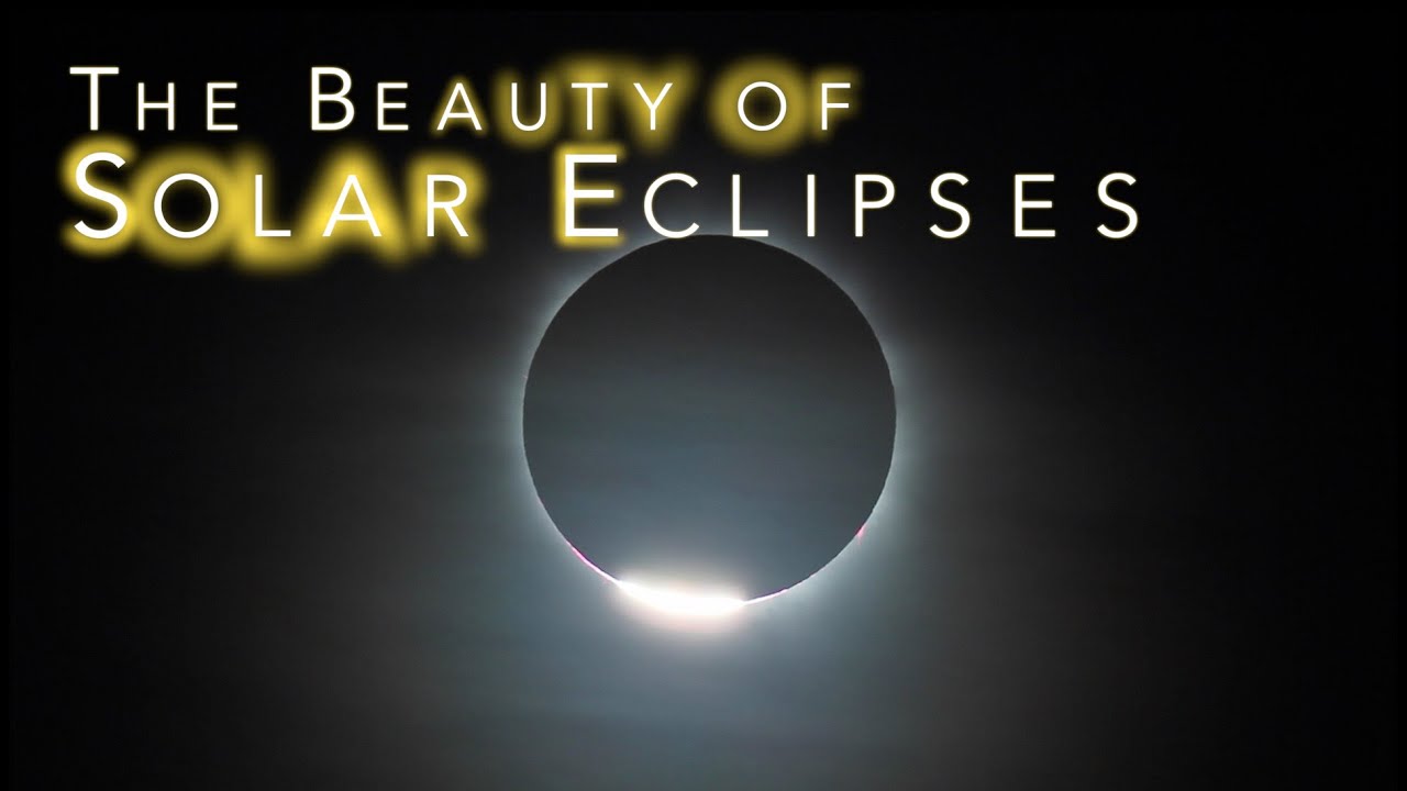 The Beauty of Solar Eclipses - YouTube