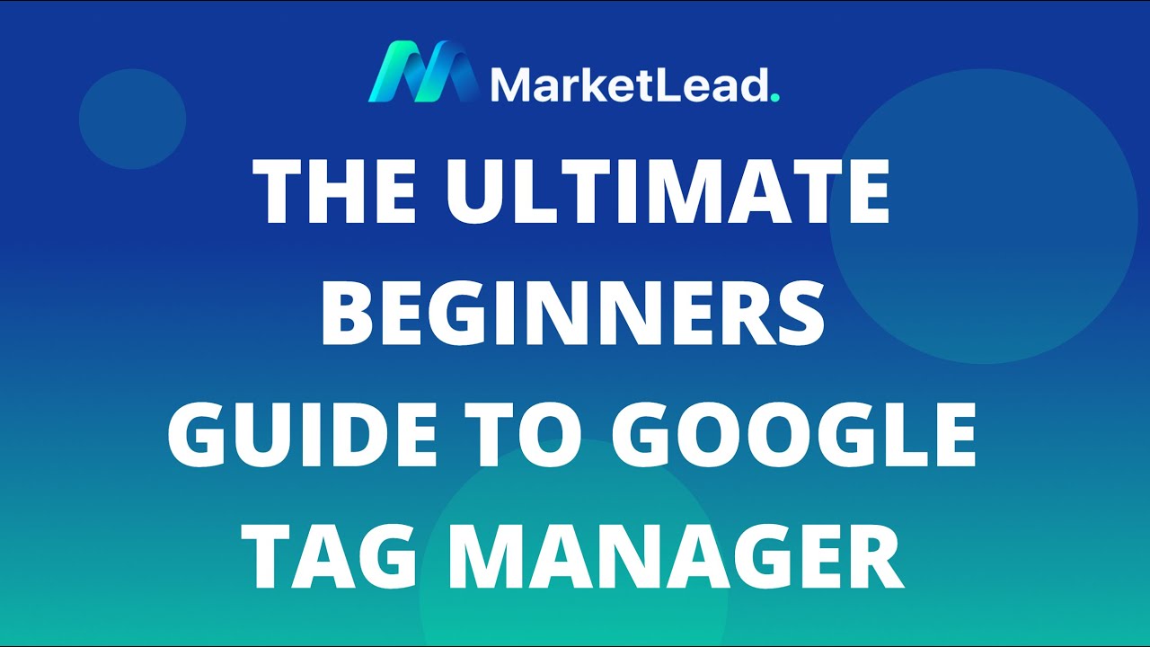 The Ultimate Beginners Guide To Google Tag Manager [2022] - YouTube