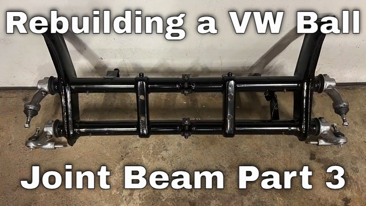 Part 3 Rebuilding broken VW Ball Joint Adjustable Beam #vw #vwbug # ...