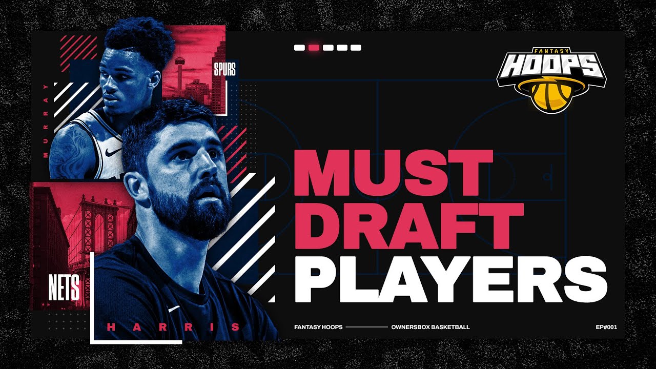 4 Must Draft Players | Fantasy Basketball 2021 | Fantasy Hoops - YouTube