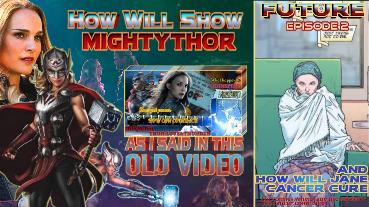 How will show #MightyThor & How will cure cancer in #Thor;Love&Thunder ...