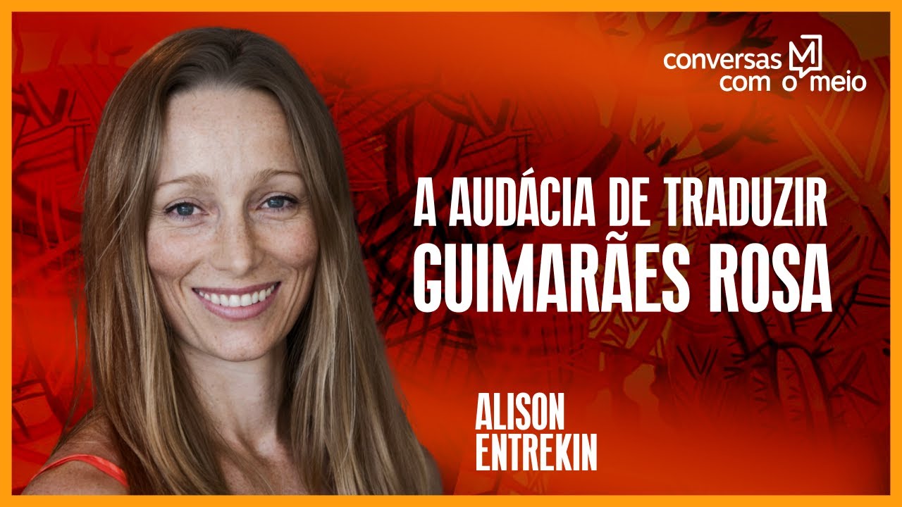 Premiada pela tradução de obra de Guimarães Rosa, Alison Entrekin dá ...