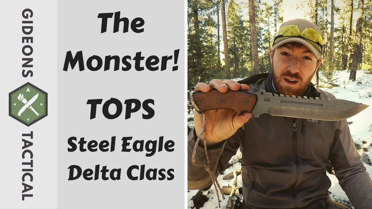 The Monster! TOPS Knives Steel Eagle Delta Class - YouTube