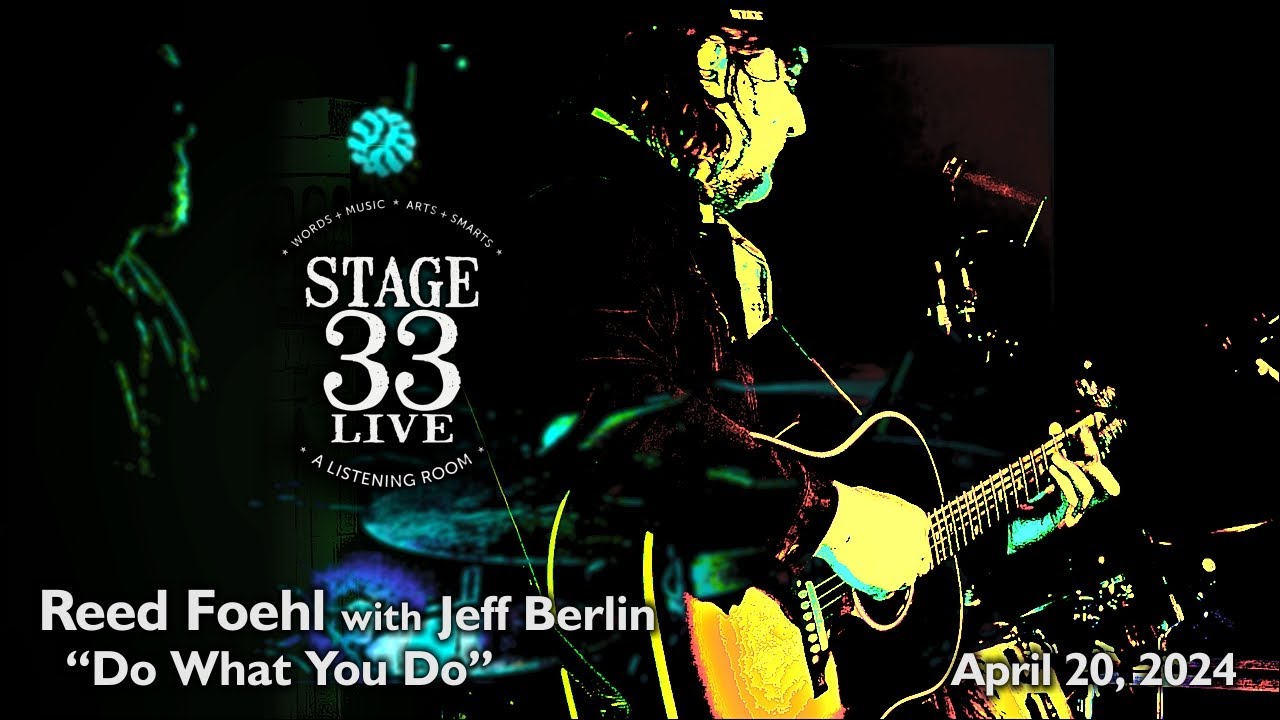 Reed Foehl (with Jeff Berlin) - Do What You Do (Stage 33 Live; April 20 ...