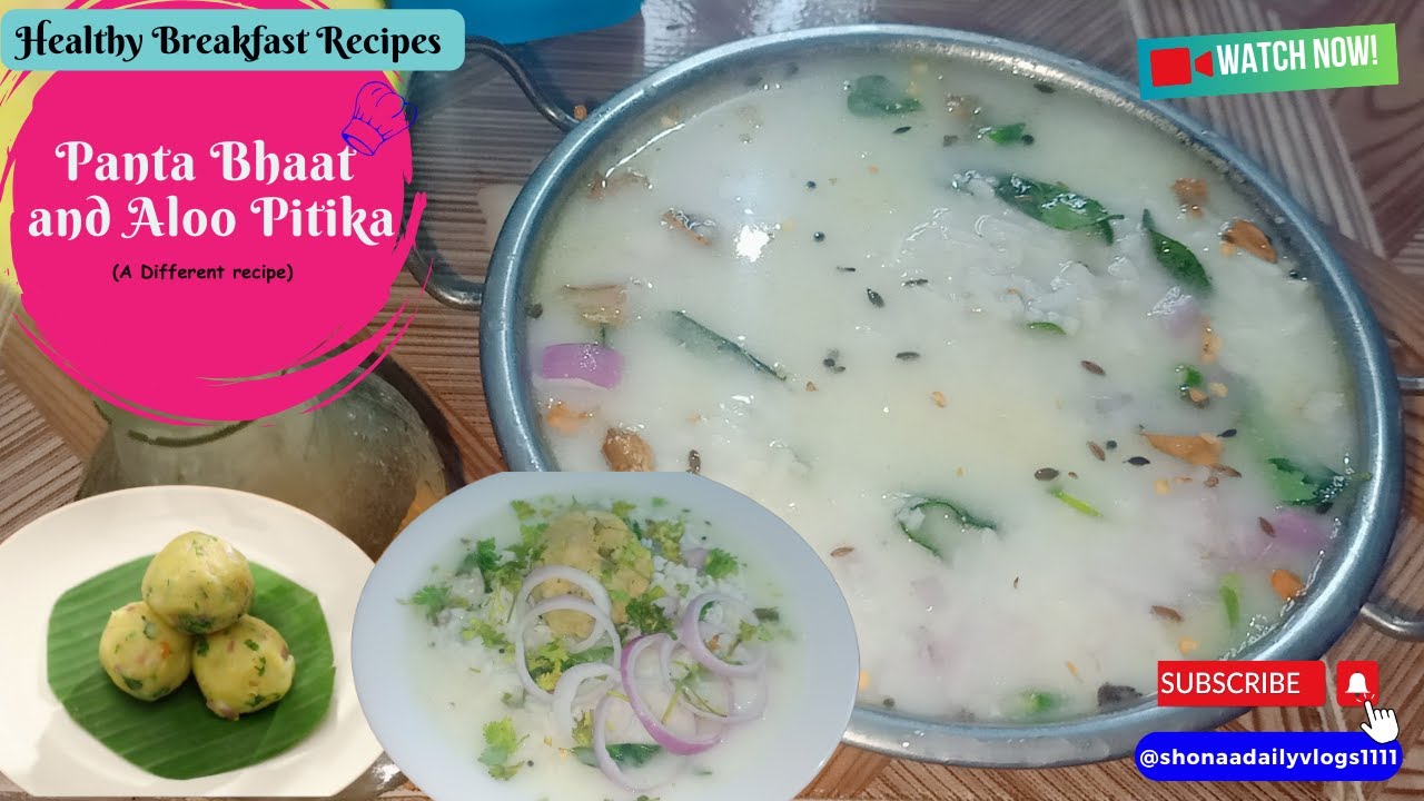 Panta Bhaat aur Aloo Pitika || North-East Indian recipe || Leftover ...