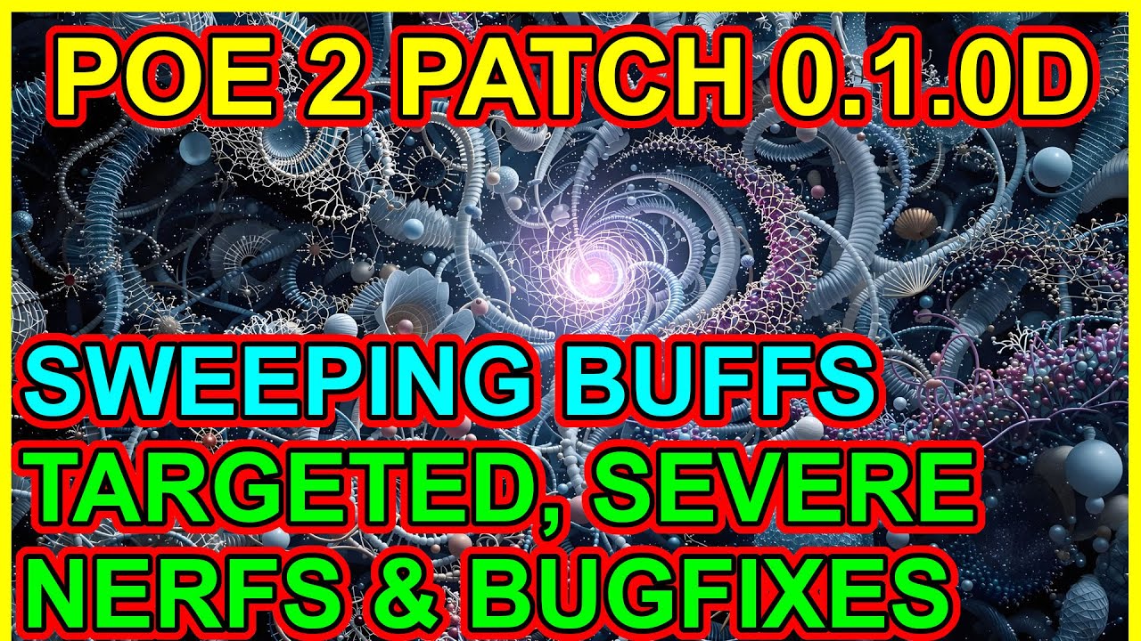 POE 2 - Second Big Patch. Many Buffs. Severe Targeted Nerfs. Trigger ...