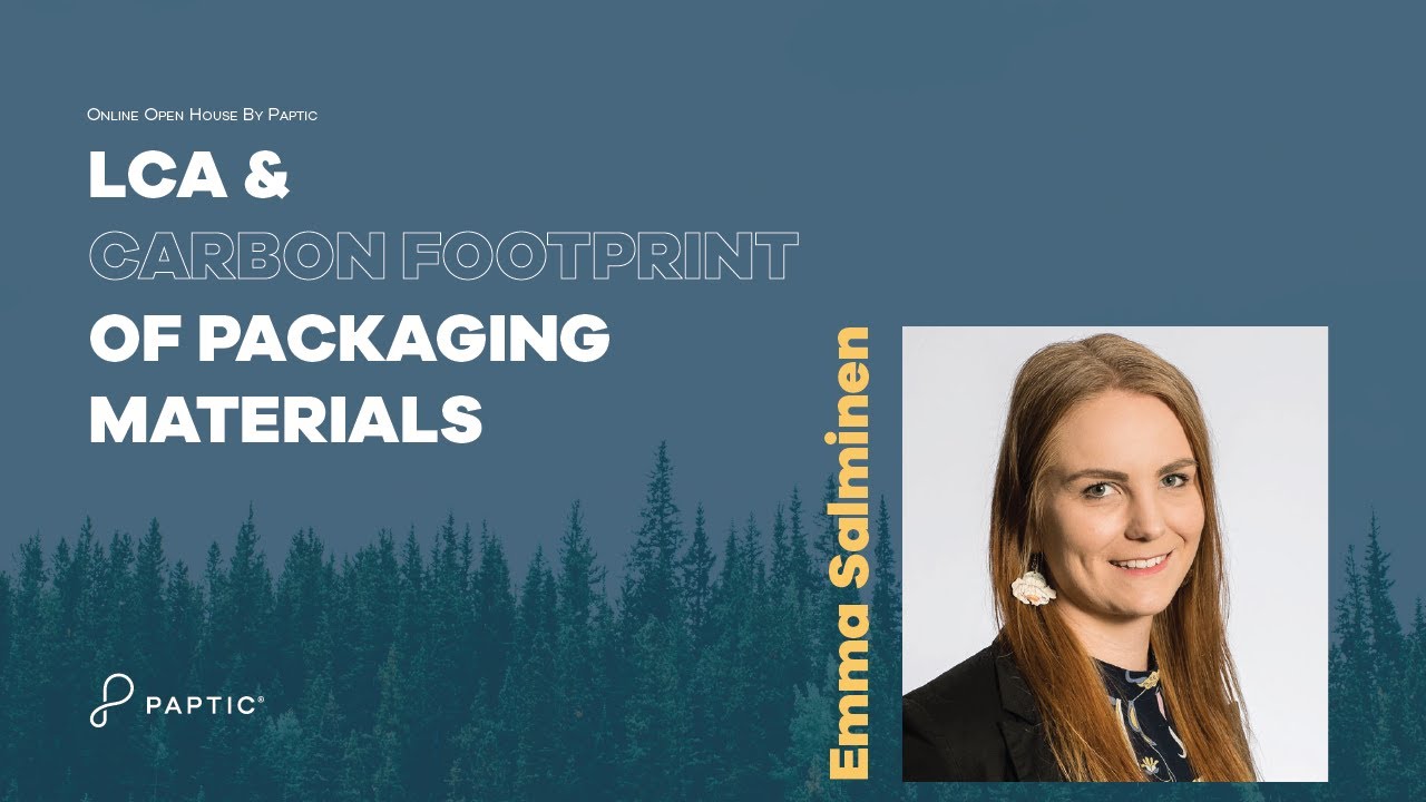 LCA And Carbon Footprint of Packaging Materials #OpenHousebyPaptic ...