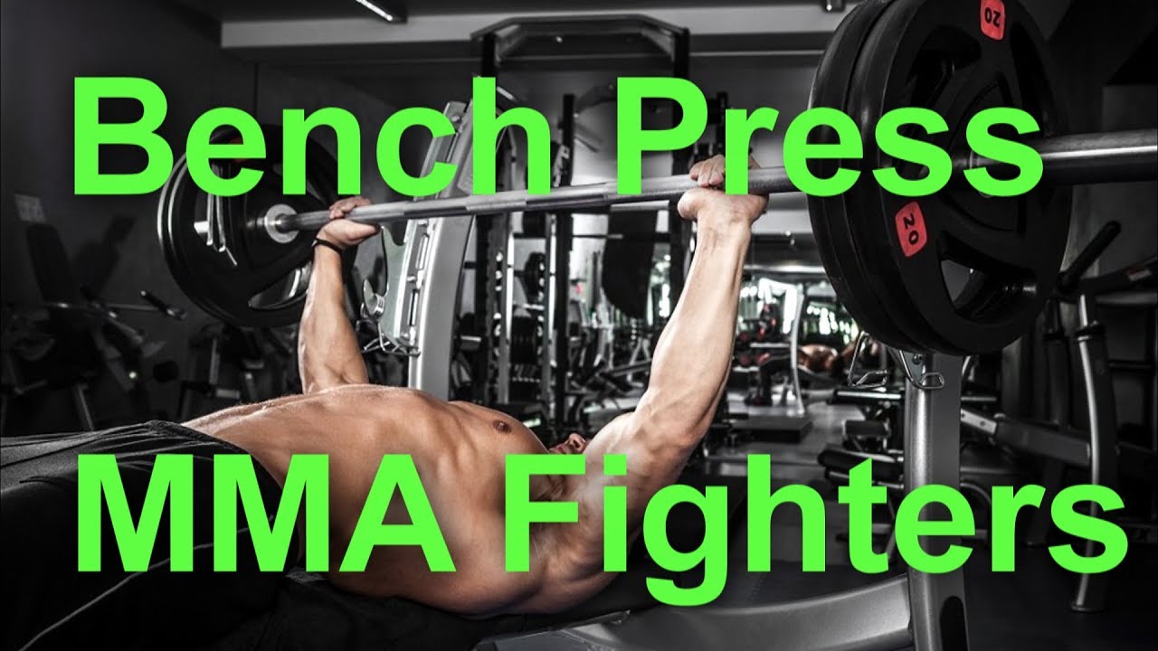 Bench Press for MMA fighters - YouTube