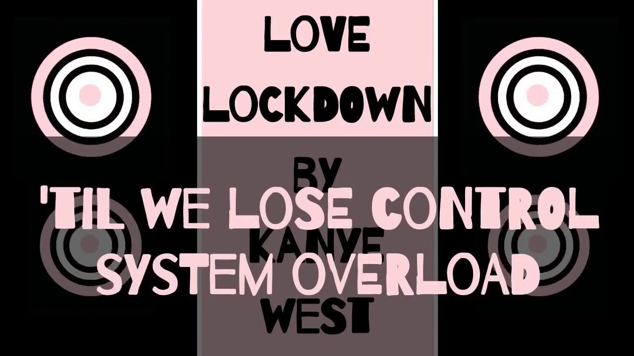 Kanye West Love Lockdown Video
