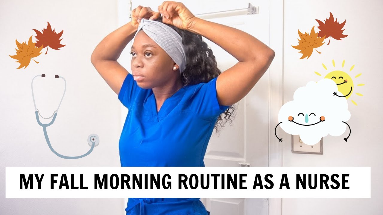 MY STRESS FREE FALL MORNING ROUTINE AS A NURSE| FALL MORNING ROUTINE ...