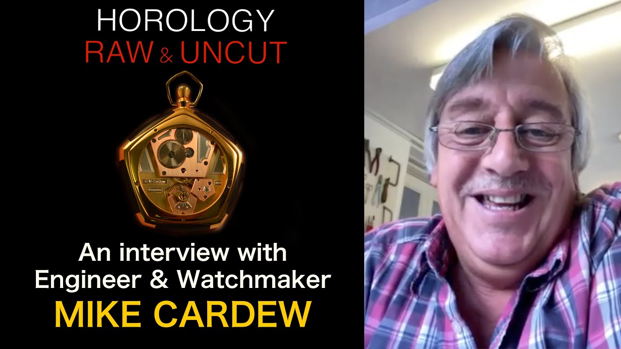 An interview with Mike Cardew, Engineer & Watchmaker - Horology Raw ...