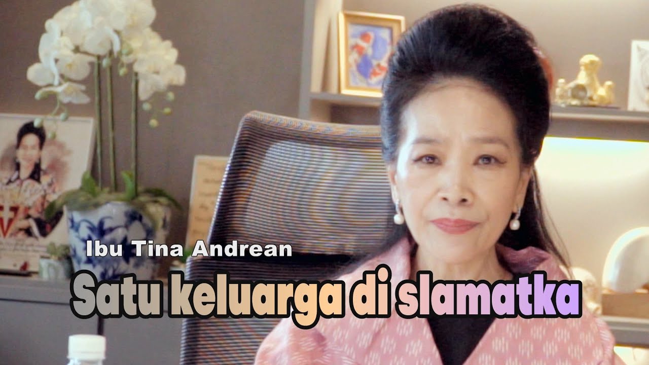 SATU KELUARGA DI SLAMATKAN - Kesaksian Ibu Tina Andrean, Istri dari Johnny Andrean - YouTube