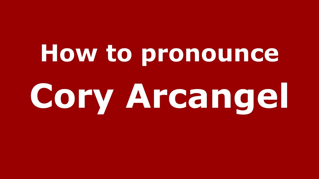 How to pronounce Cory Arcangel (American English/US) - PronounceNames ...