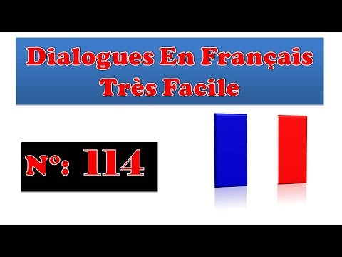 Dialogue trés facile en français 114